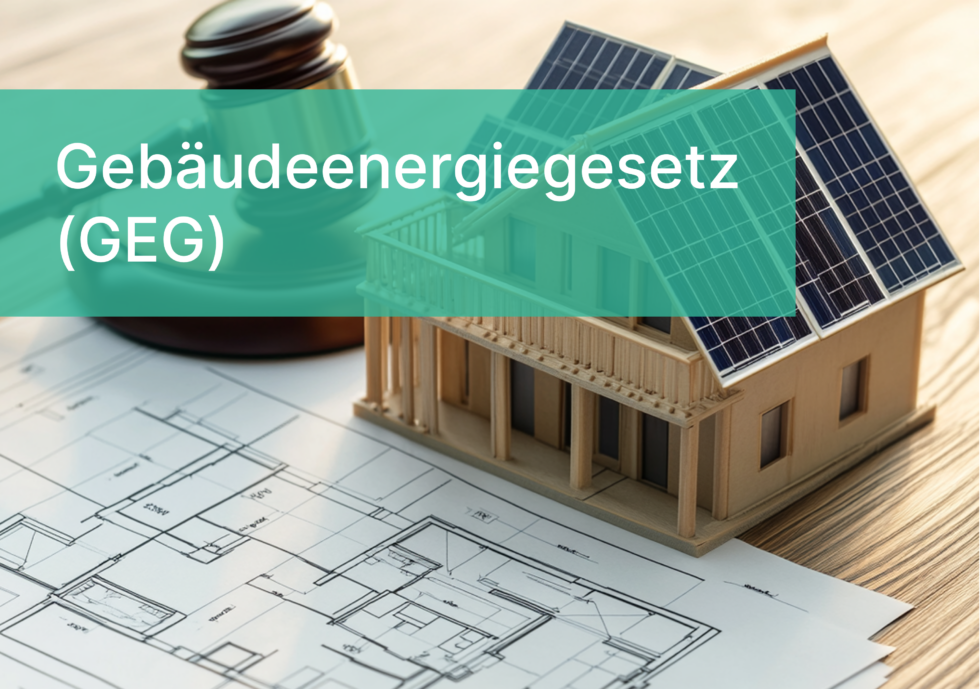Das Gebäudeenergiegesetz (GEG): Was Eigentümer wissen müssen | Fröhlich & Gottas